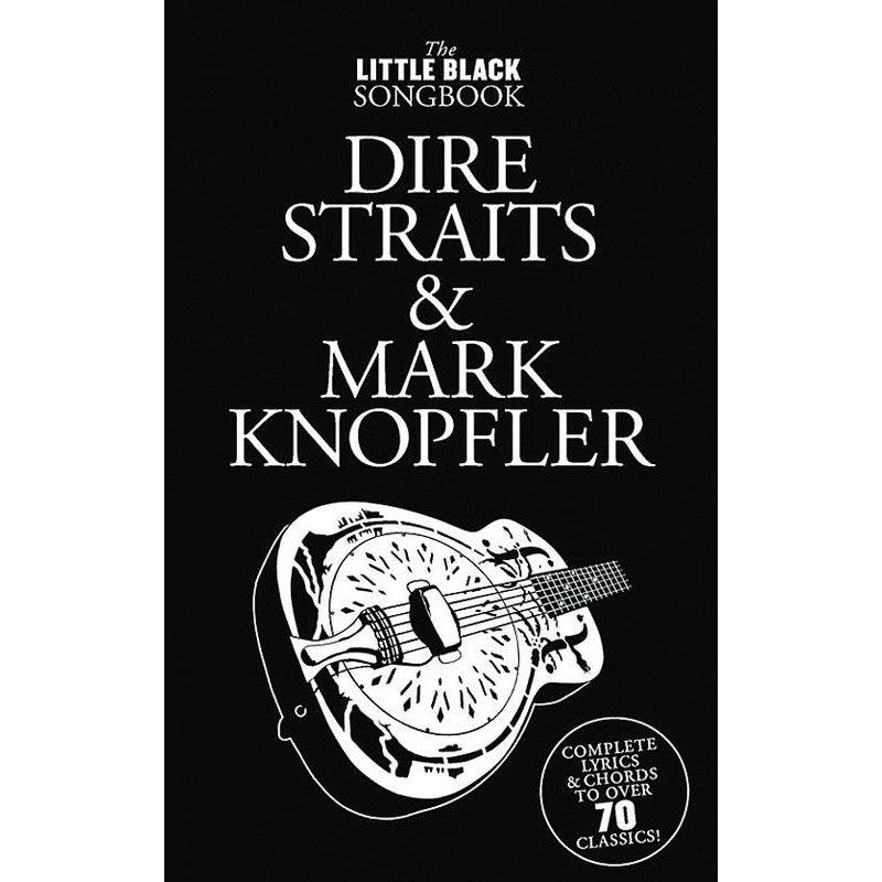 The Little Black Book of Dire Straits/Mark Knopfler - Logans Pianos
